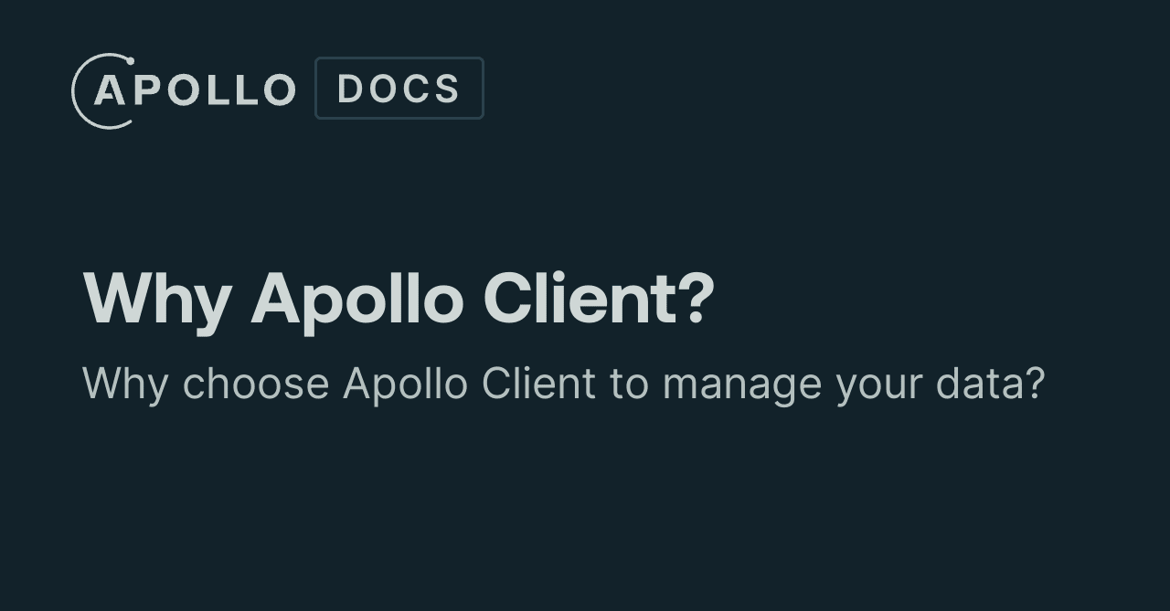 为什么选择Apollo Client? | Apollo GraphQL 文档 为什么选择Apollo Client? | Apollo GraphQL 文档